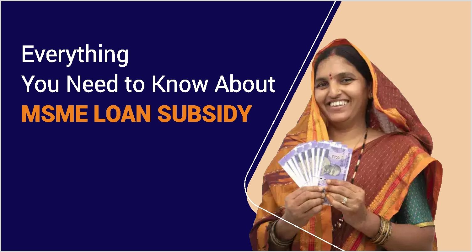 Detailed Overview on MSME Loan Subsidy Online | IIFL Finance